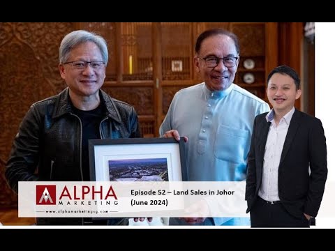 Episode 52 - Recent Land Sales in Johor (June 2024)