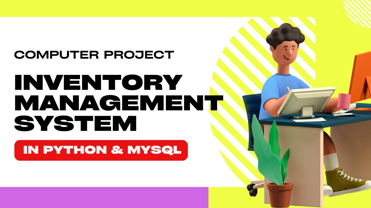 Inventory Management System Project in Python | Python MySQL Projects | Class 12 CS Projects
