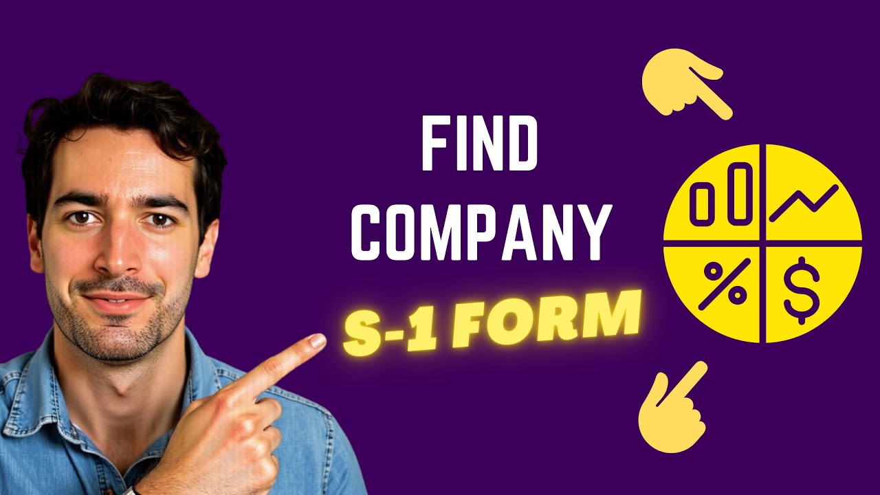How to Find a Company's S-1 Form (FAST Method)