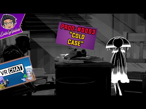 Steam Community :: Video :: Production #0003 "Cold Case" - VRChat