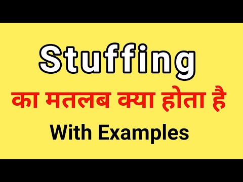 Stuffing Meaning in Hindi | Stuffing ka Matlab kya hota hai | Word Meaning English to Hindi