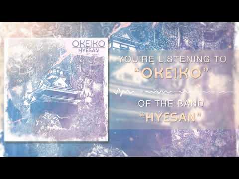 Hyesan - Okeiko [Official Audio]