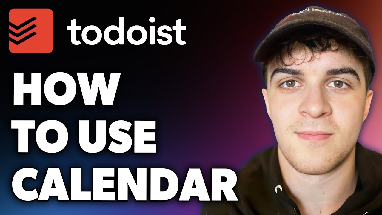 How to Use Todoist Calendar (Full 2024 Guide)