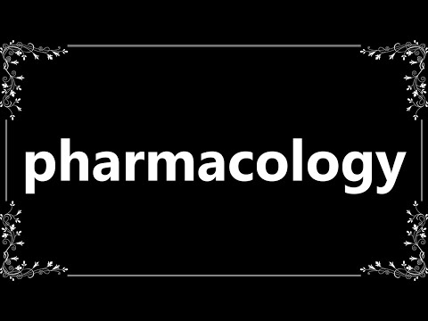 Pharmacology - Meaning and How To Pronounce