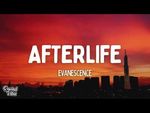 Evanescence - Afterlife (Lyrics)