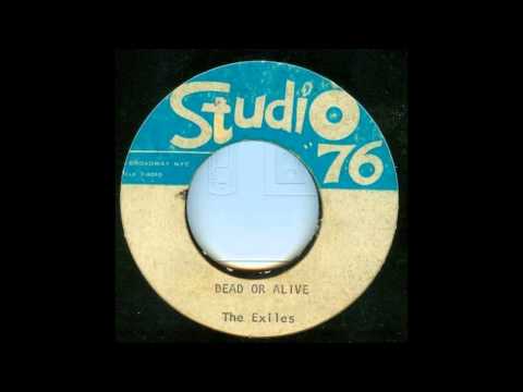 The Exiles - Dead Or Alive