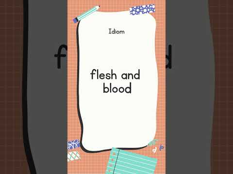 English Idiom and Meanings | flesh and blood with sound 📖 #shorts #youtubeshorts