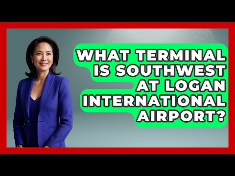 What Terminal Is Southwest At Logan International Airport? - Air Traffic Insider