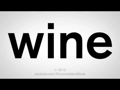 How To Pronounce Wine