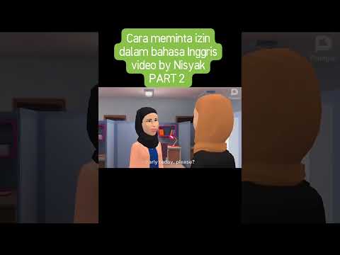 Cara meminta izin dalam bahasa Inggris PART 2 ~ By Nisyak