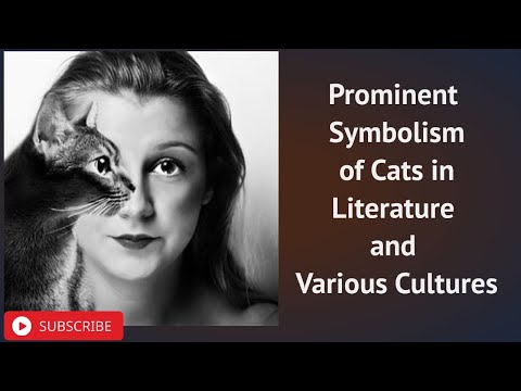 Prominent Symbolism of Cats in Literature and Various Cultures