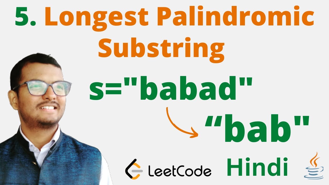 5. Longest Palindromic Substring|| Java || Leetcode || Hindi