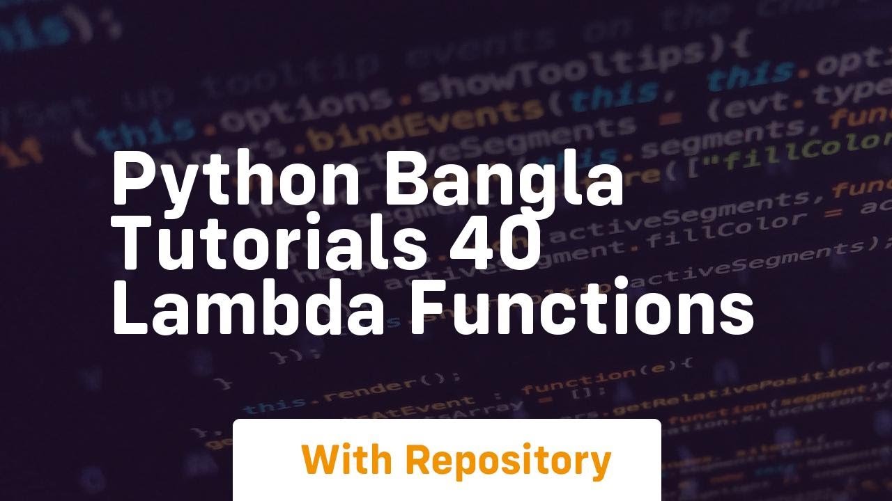 python bangla tutorials 40 lambda functions