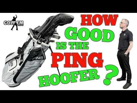 PING HOOFER STAND BAG 2024, HOW GOOD IS THE PING HOOFER?