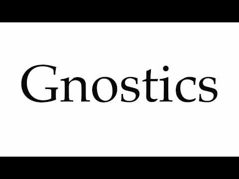 How to Pronounce Gnostics