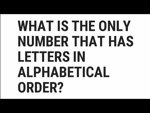 What Is The Only Number That Has Letters In Alphabetical Order? | Top Quizzes Online