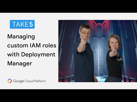 Managing Custom IAM Roles with Deployment Manager