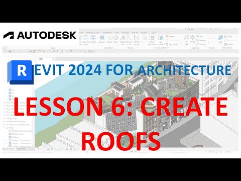 REVIT 2024 FOR ARCHITECTURE FOR BEGINNERS 6: CREATE ROOFS | LEARNING ...