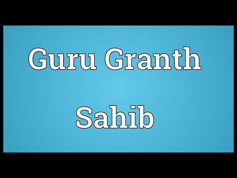 Guru Granth Sahib Meaning