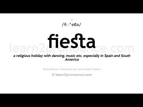 Pronunciation of Fiesta | Definition of Fiesta