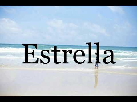 How To Pronounce Estrella🌈🌈🌈🌈🌈🌈Pronunciation Of Estrella