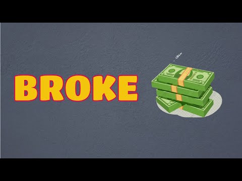 What Does BROKE Means || Meanings And Definitions With Example in ENGLISH