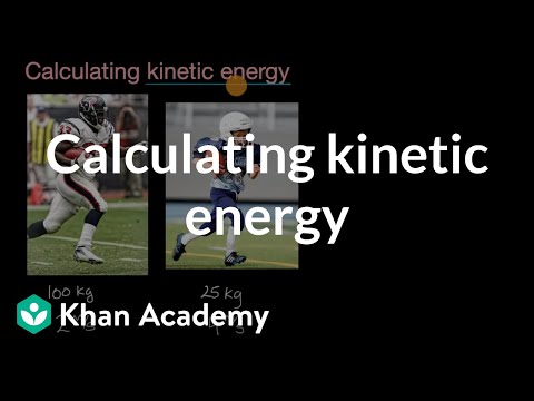 Calculating kinetic energy | Modeling energy | High school physics | Khan Academy