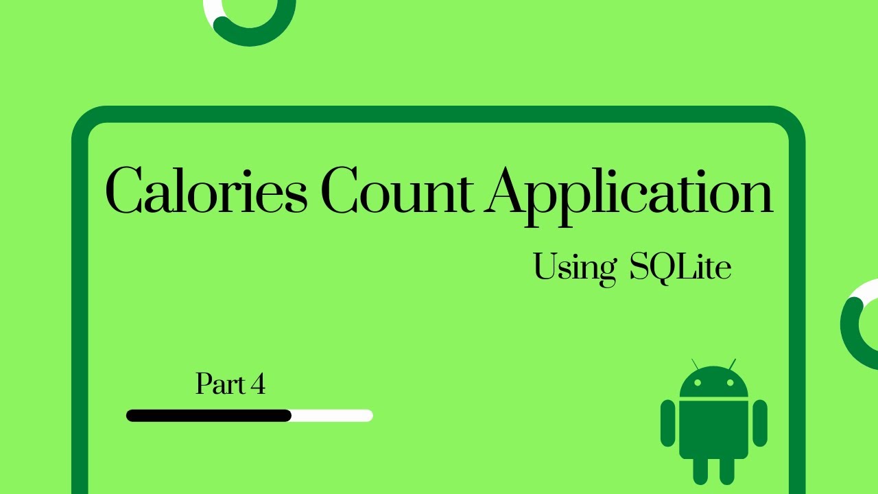 Android Studio | Calories Count Application using SQLite Database | Part 4 #AndroidStudio # Android