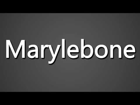 How to Pronounce Marylebone