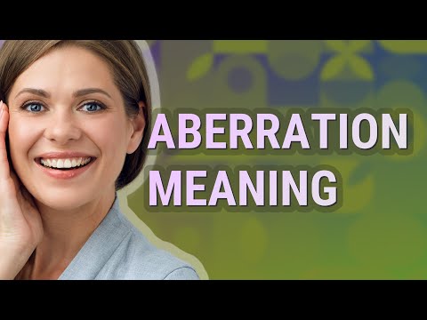 Aberration | meaning of Aberration