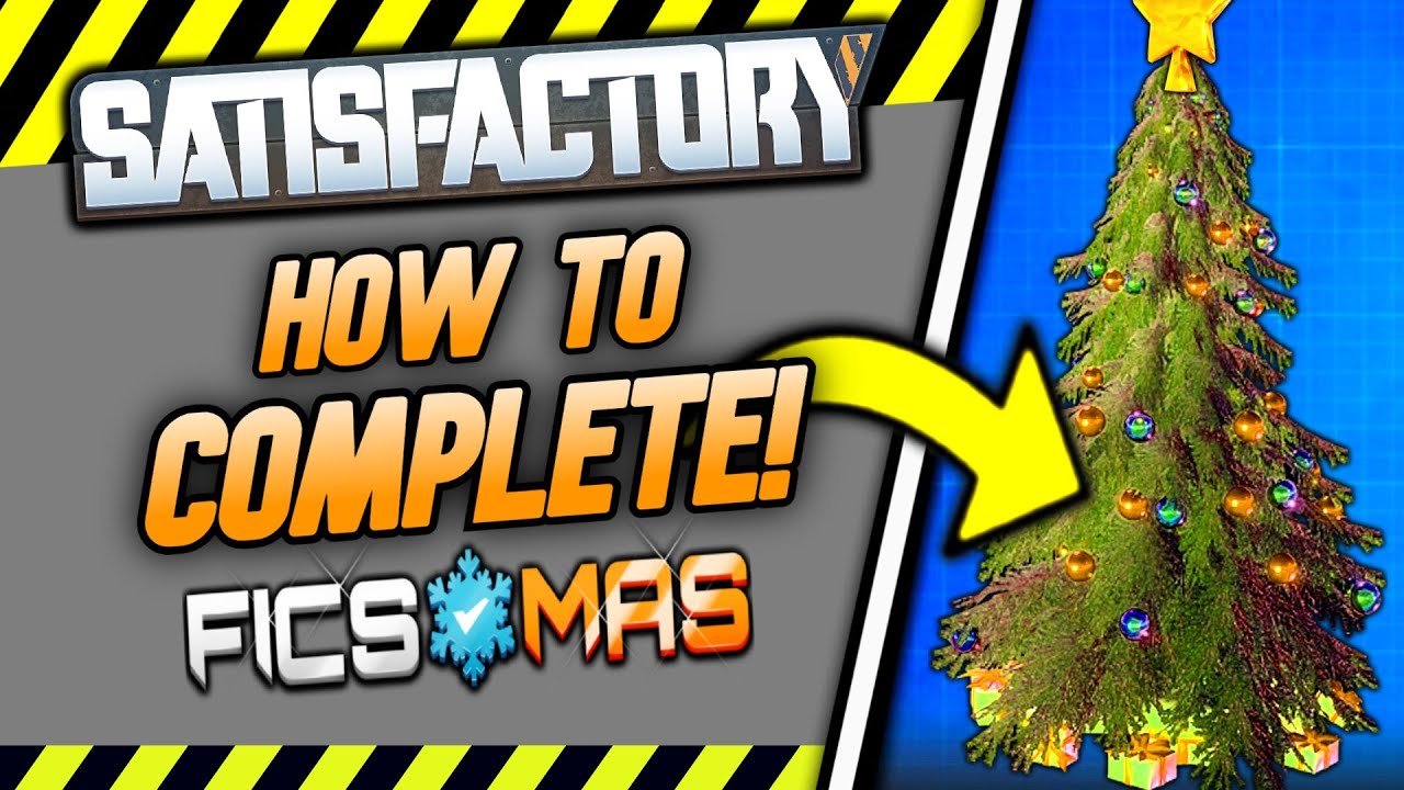 EASY GUIDE How To COMPLETE FICSMAS in Satisfactory 1.0