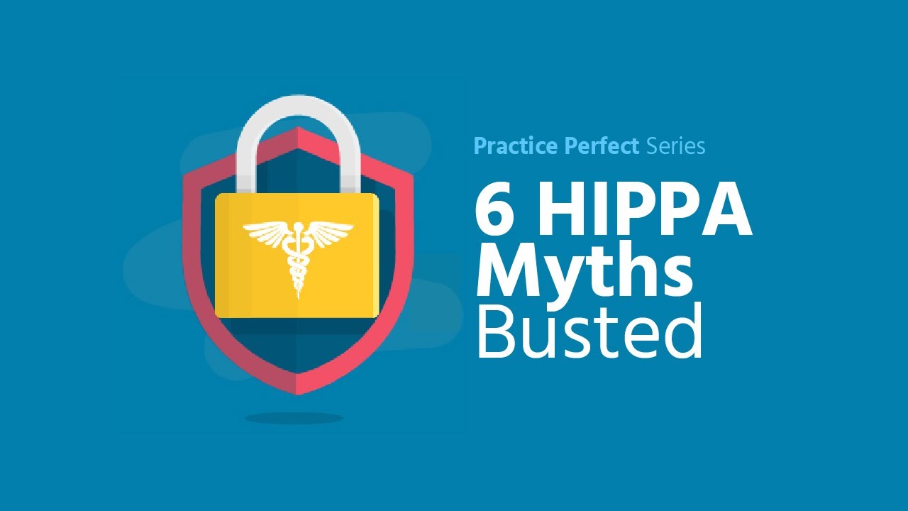 Webinar | 6 HIPAA Myths Busted