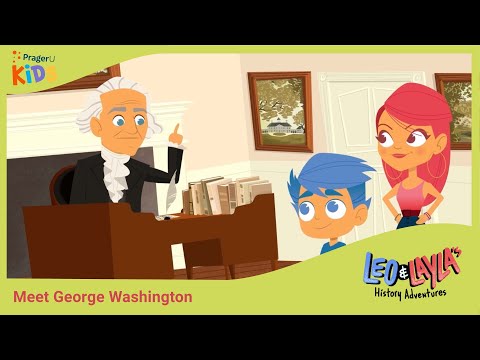 George Washington: The Father of Our Country | Leo & Layla's History Adventures | PragerU Kids