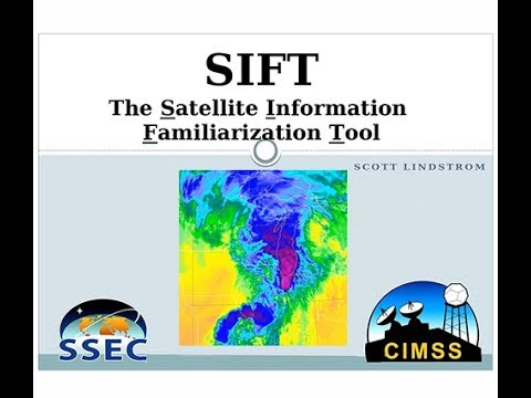 Out2Lunch: SIFT - Satellite Information Familiarization Tool, Scott Lindstrom, SSEC
