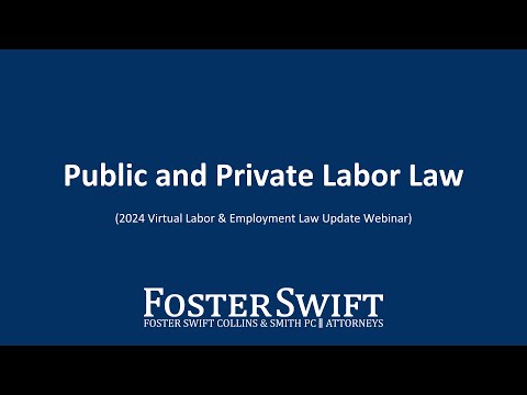 What Employers Need to Know About Public and Private Sectors of Labor Law