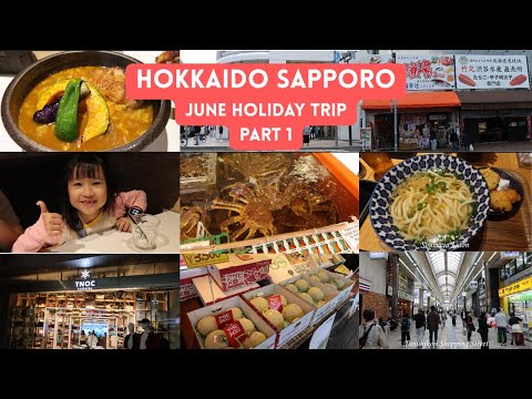 HOKKAIDO SAPPORO JUNE SCHOOL HOLIDAY TRIP / SHOPPING & EATING - PART 1 - 2025