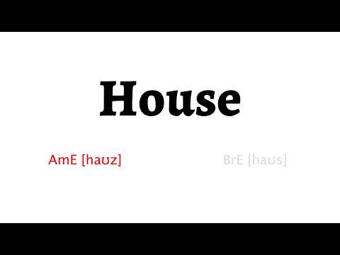 How to Pronounce house in American English and British English