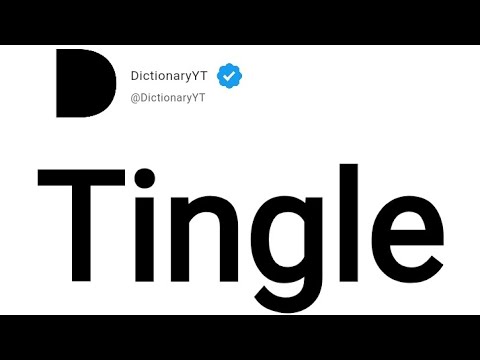 Tingle Meaning in English