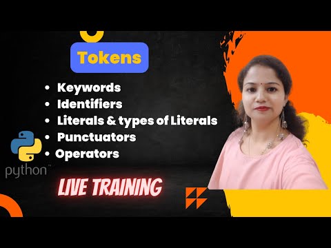 Python Fundamentals | TOKEN | KEYWORDS | IDENTIFIERS | LITERALS | CBSE CLASS - XI | COMPUTER SCIENCE