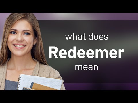 Redeemer • what is REDEEMER meaning