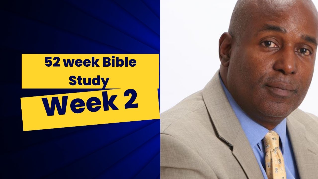 52 weeks through the Bible week two