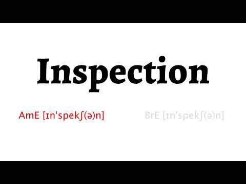 How to Pronounce inspection in American English and British English