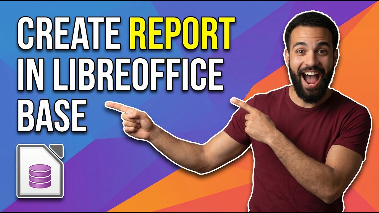 How To Create Report In LibreOffice Base Step By Step Guide