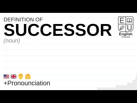 SUCCESSOR meaning, definition & pronunciation | What is SUCCESSOR? | How to say SUCCESSOR