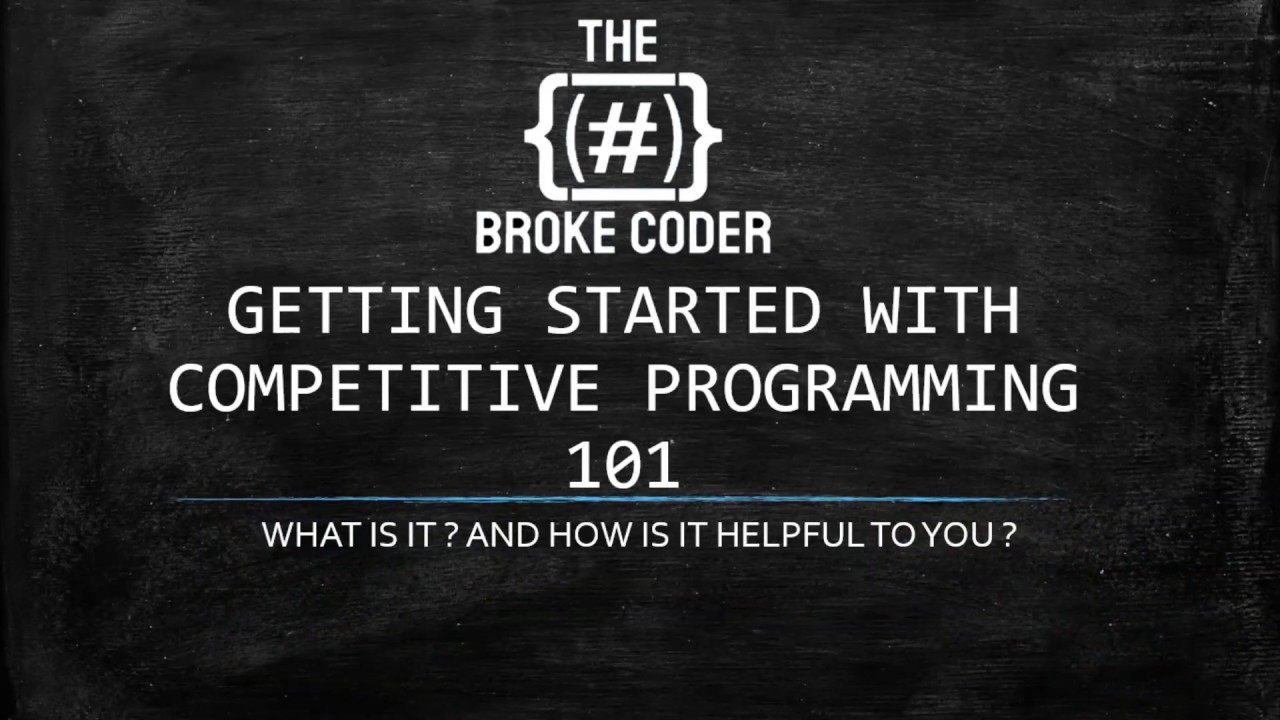 Getting Started with Competitive Programming - 101