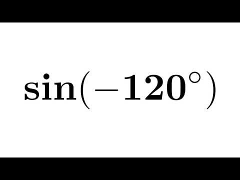 sin(-120) | sin -120 | sin-120 | sine of -120 degree | First Method