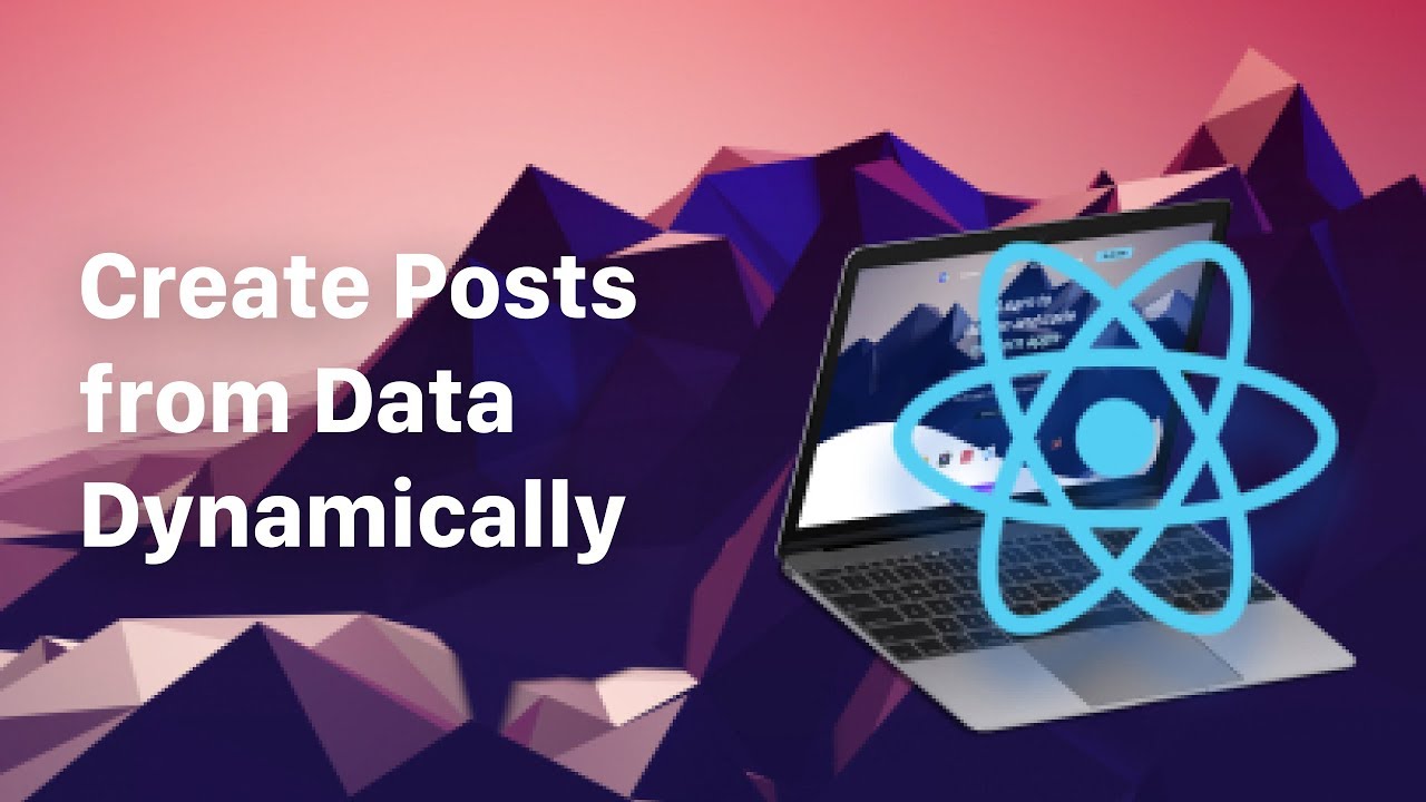 React: Create Posts from Data Dynamically