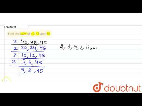 Find the LCM of 40, 48 and 45 | 6 | PLAYING WITH NUMBERS | MATHS | NCERT ENGLISH | Doubtnut