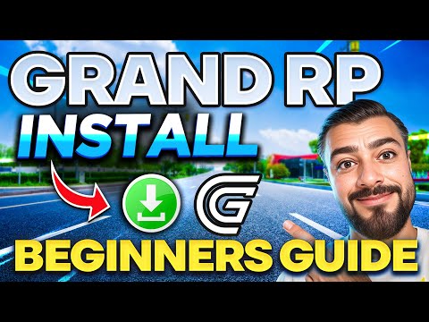 INSTALL GRAND RP (GTA Roleplay) 2025 | BEGINNERS GUIDE!