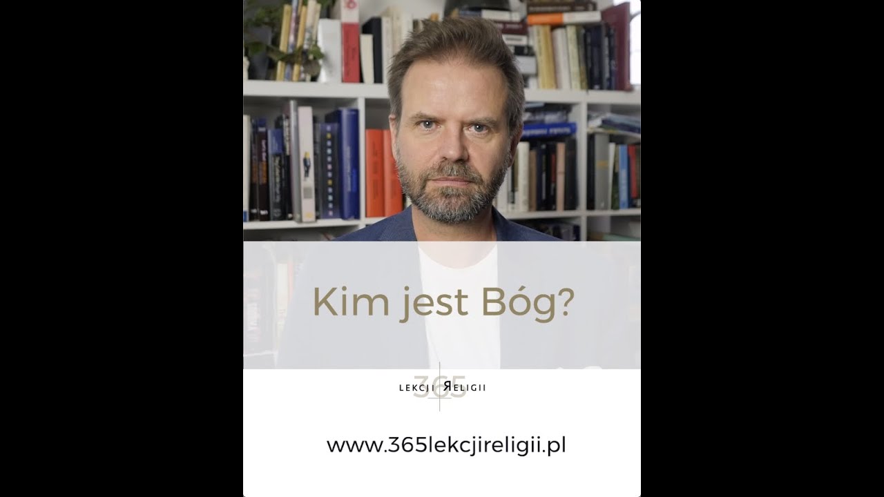 2. Kim jest Bóg? – 365 Lekcji Religii